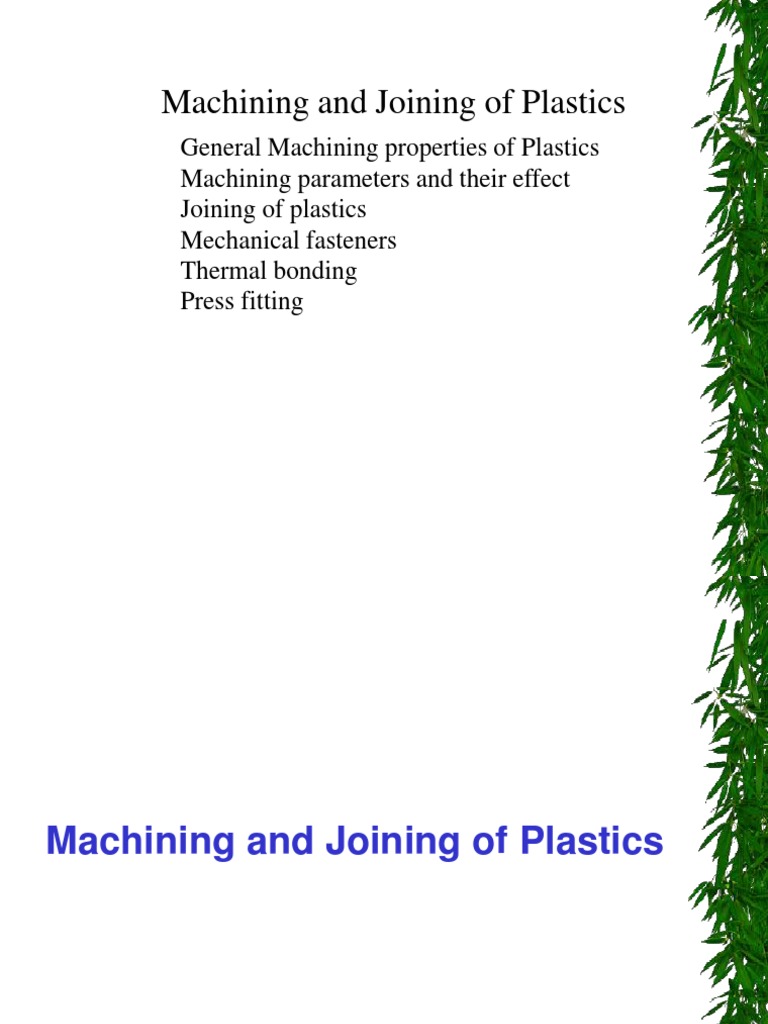 Techniques for Machining and Joining Plastics | PDF | Machining | Welding