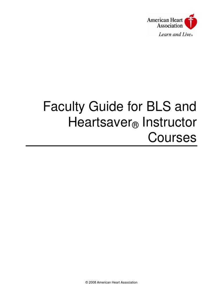 BLS (Basic Life Support) Instructor Course Faculty Guide | PDF ...