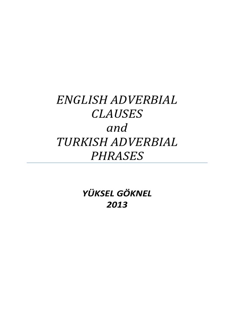 English Adverbial Clauses and Turkish Adverbial Phrases | PDF | Phrase ...