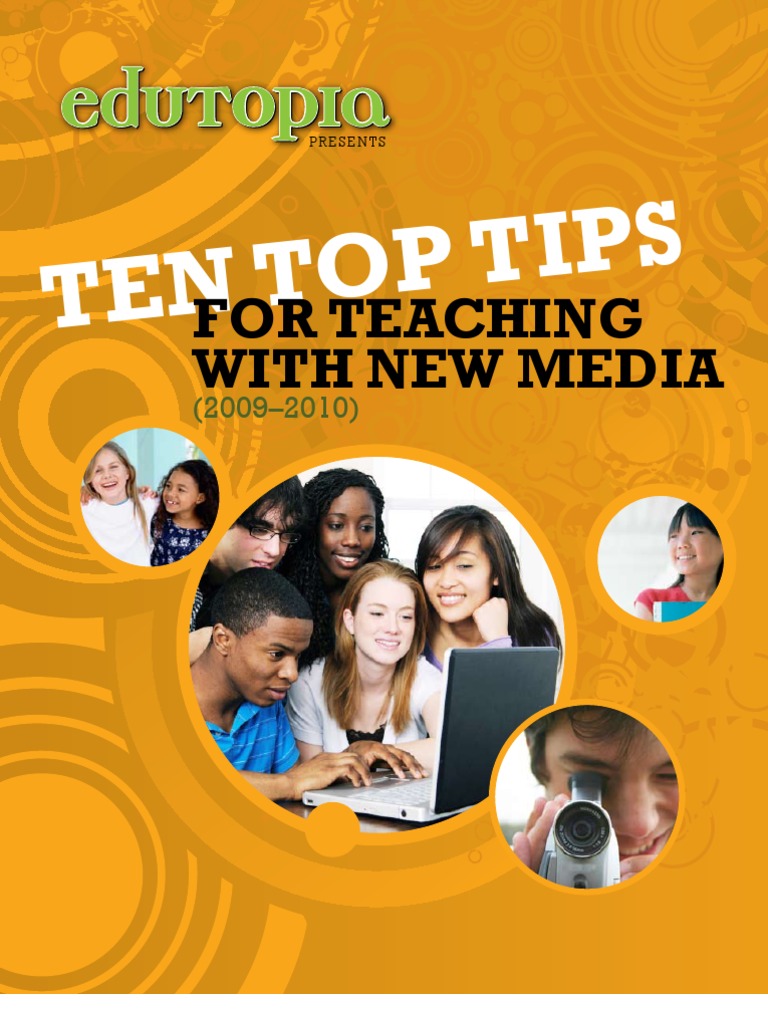 Edutopia 10 Top Tips For Teaching With New Media | PDF | Social Science
