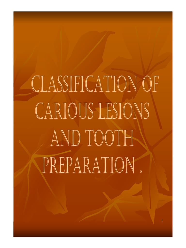 Classification of Carious Lesions and Tooth Preparation | PDF ...