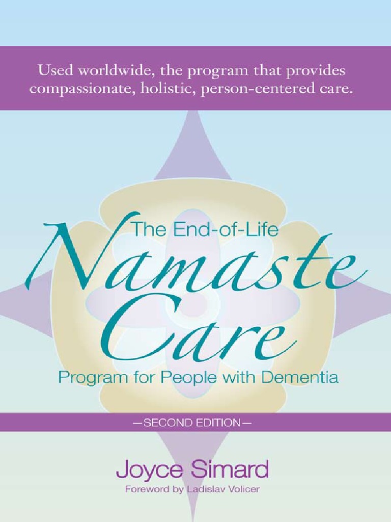 The End-of-Life Namaste Care Program For People With Dementia, Second ...