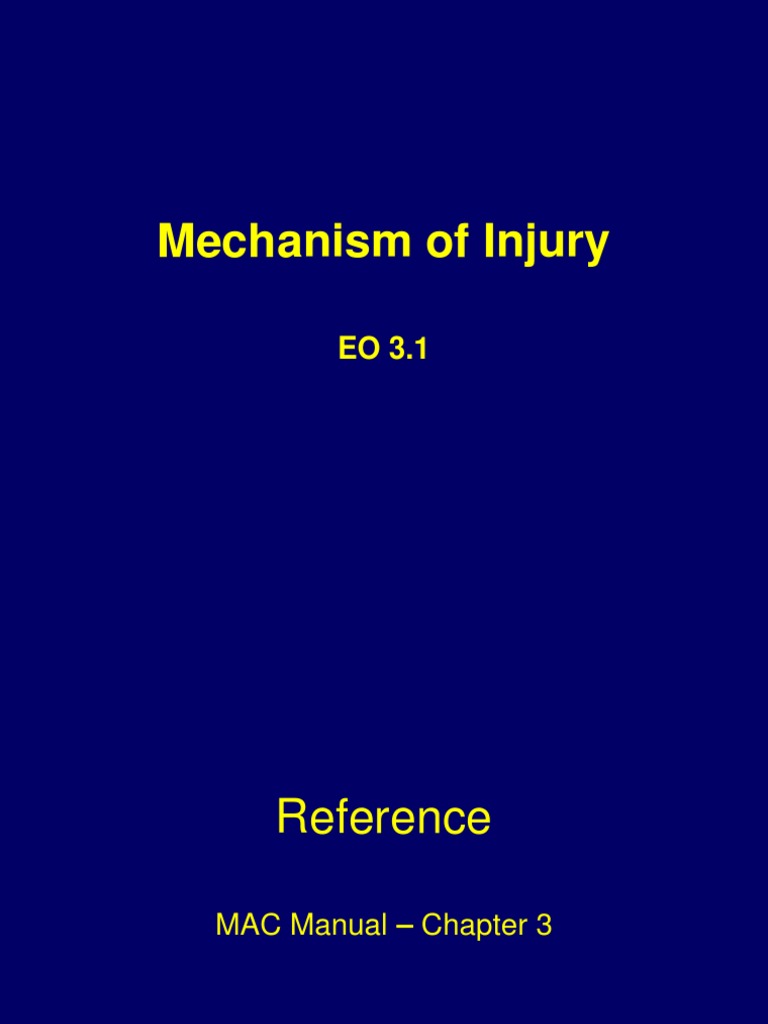 Mechanisms of Injury Overview | PDF | Major Trauma | Traumatology