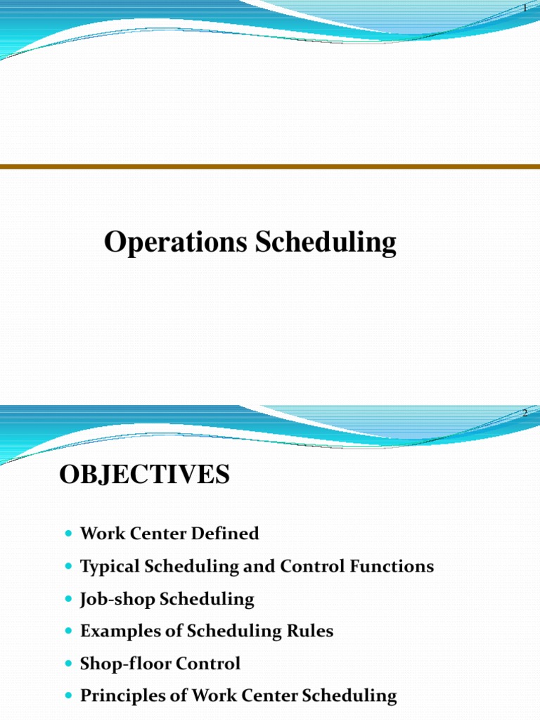 Operations Scheduling | Scheduling (Computing) | Scheduling (Production Processes)