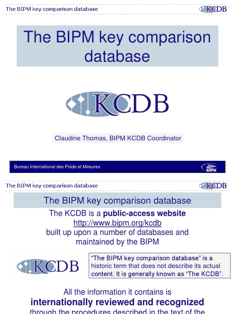 The BIPM Key Comparison Database: Claudine Thomas, BIPM KCDB ...
