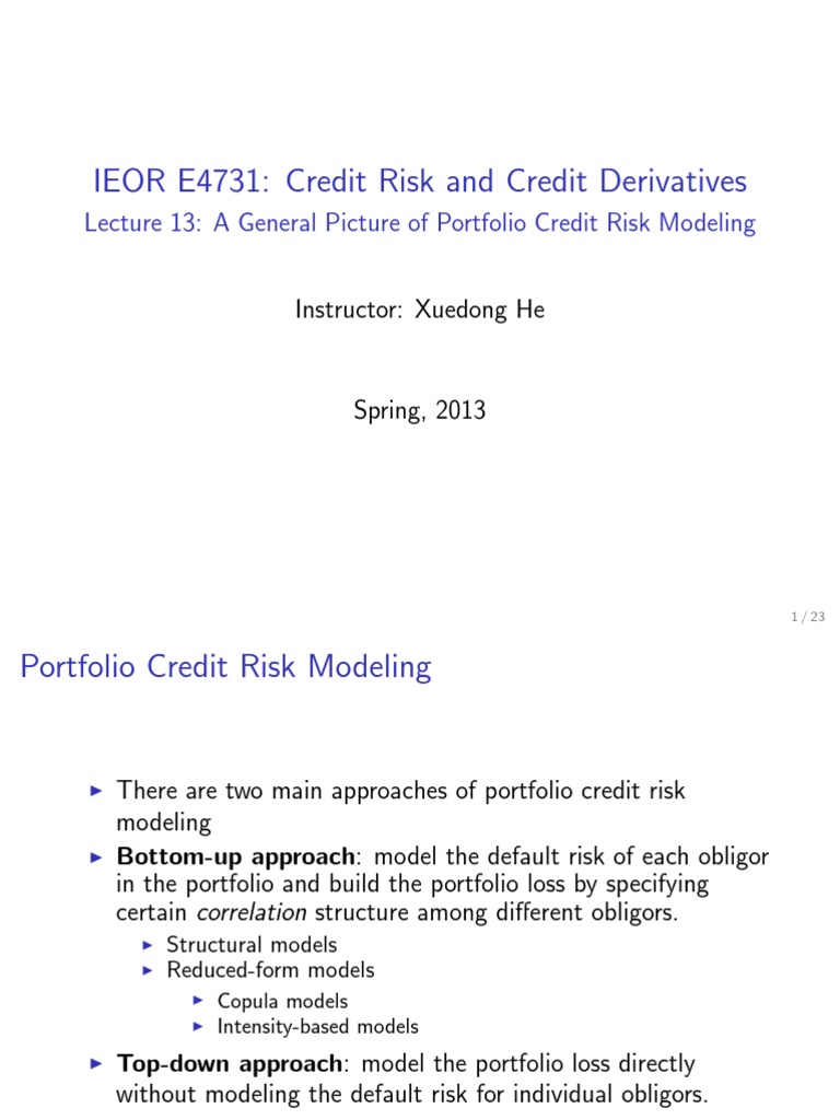 IEOR E4731: Credit Risk and Credit Derivatives: Lecture 13: A General ...