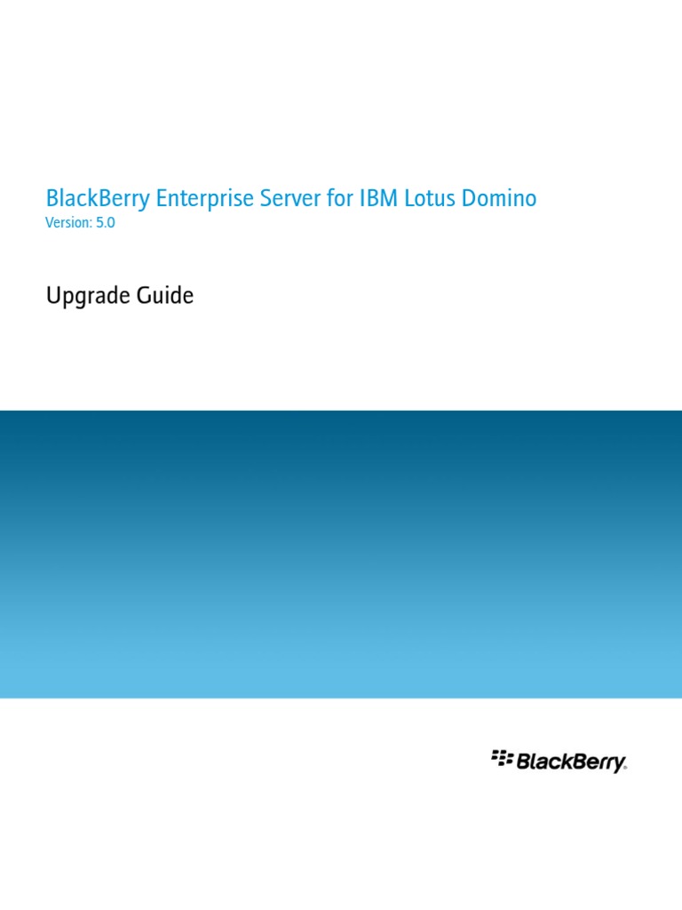 Bes Upgrade Guide Pdf Blackberry Ibm Notes