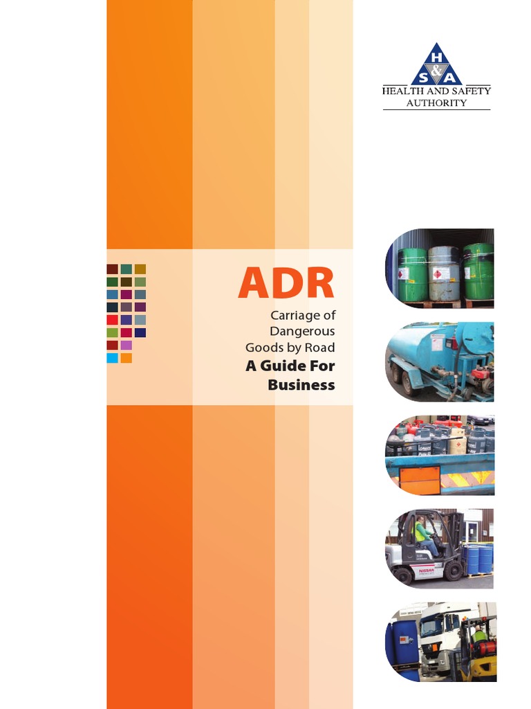 ADR Carriage of Dangerous Goods by Road A Guide For Business | PDF