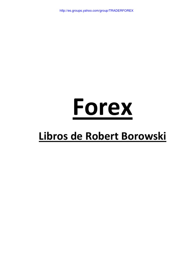 Forex Libros de Robert Borowski | PDF | Mercados financieros | Economía ...