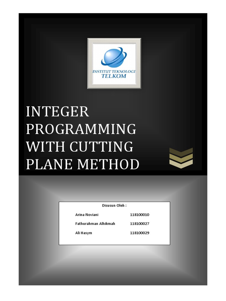 Pemrograman Integer Metode Cutting Plane | PDF | Metode & Bahan Ajar | Teknologi & Rekayasa