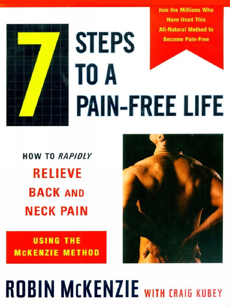 7 Steps To A Pain-Free Life How To Rapidly Relieve Back and Neck Pain ...
