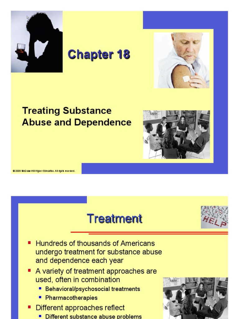 Treating Substance Abuse and Dependence: © 2009 Mcgraw-Hill Higher ...