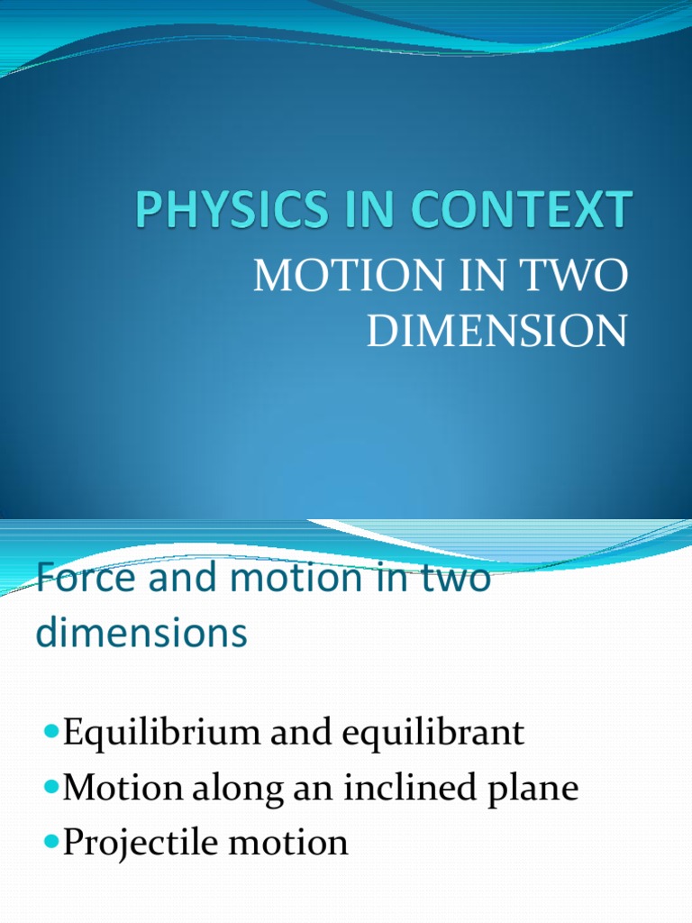 Two-Dimensional Motion and Projectile Dynamics | PDF | Acceleration | Force