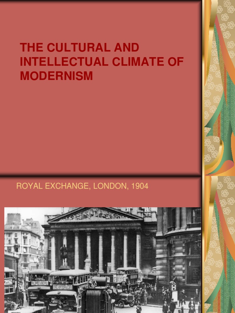 The Cultural and Intellectual Climate of Modernism | PDF | Art ...