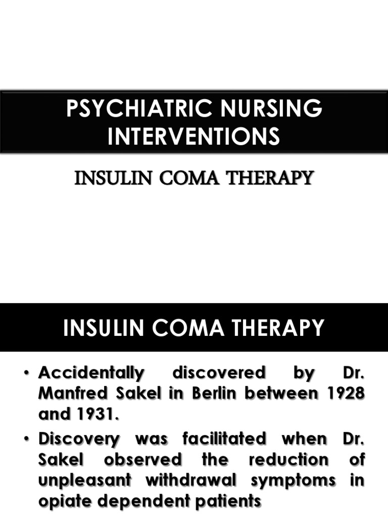 Psychiatric Nursing Interventions: Insulin Coma Therapy | PDF