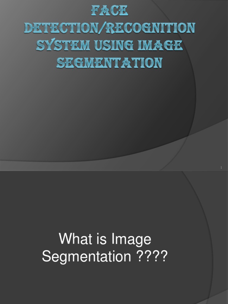 Face Recognition System | PDF | Image Segmentation | Cluster Analysis