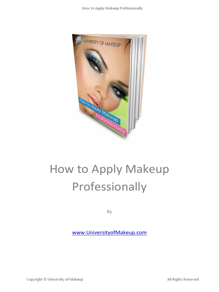How To Apply Makeup Professionally PDF | PDF | Eyebrow | Cosmetics