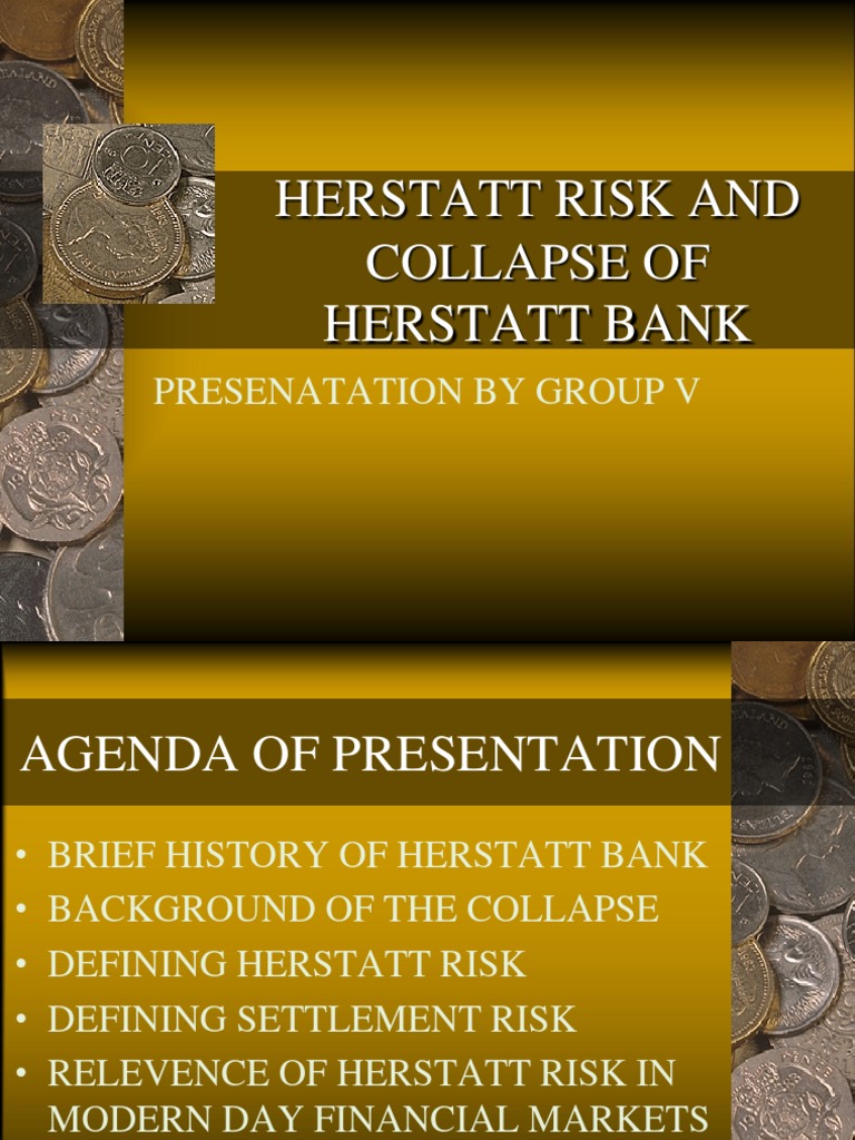 Herstatt Risk and Collapse of Herstatt Bank | Foreign Exchange Market ...