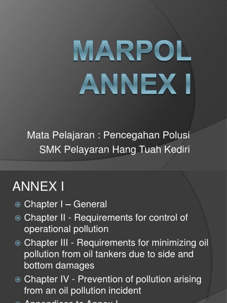 MARPOL ANNEX I CHAPTER I | Petroleum | Ships