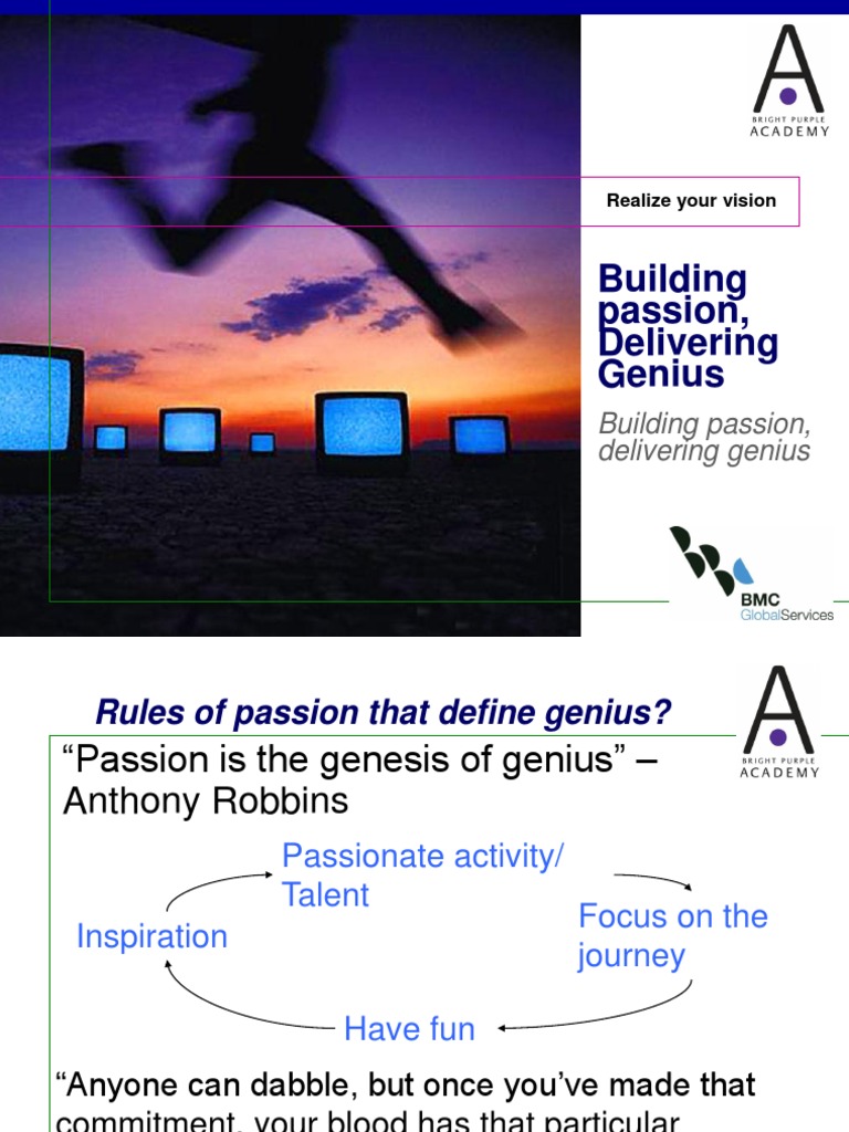 Building Passion, Delivering Genius-30mins Version | PDF | Passion ...
