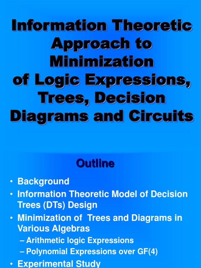 Information Theoretic Approach To Minimization of Logic Expressions ...