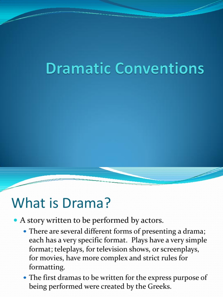 dramatic conventions | Monologue | Entertainment | Free 30-day Trial ...