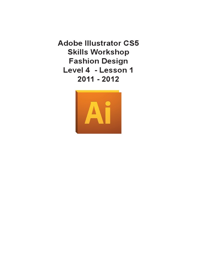Adobe Illustrator Cs5 Skills Workshop Fashion Design Level 4 Lesson 1