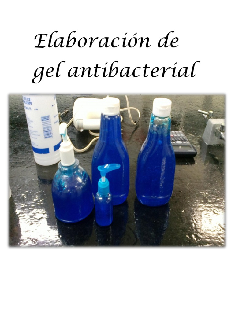 Elaboración de Gel Antibacterial | PDF | Antibióticos | Lavado de manos