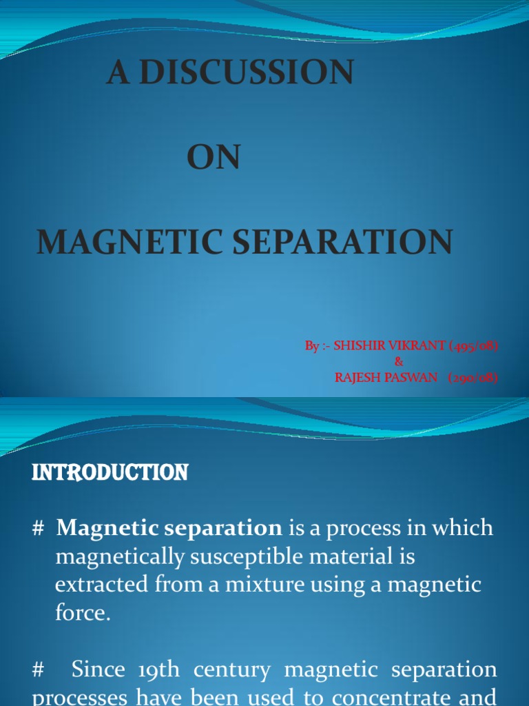A Discussion: ON Magnetic Separation | PDF | Magnet | Iron