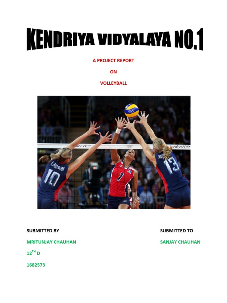 Volleyball Project Report for Class 12 | PDF | Sports & Recreation