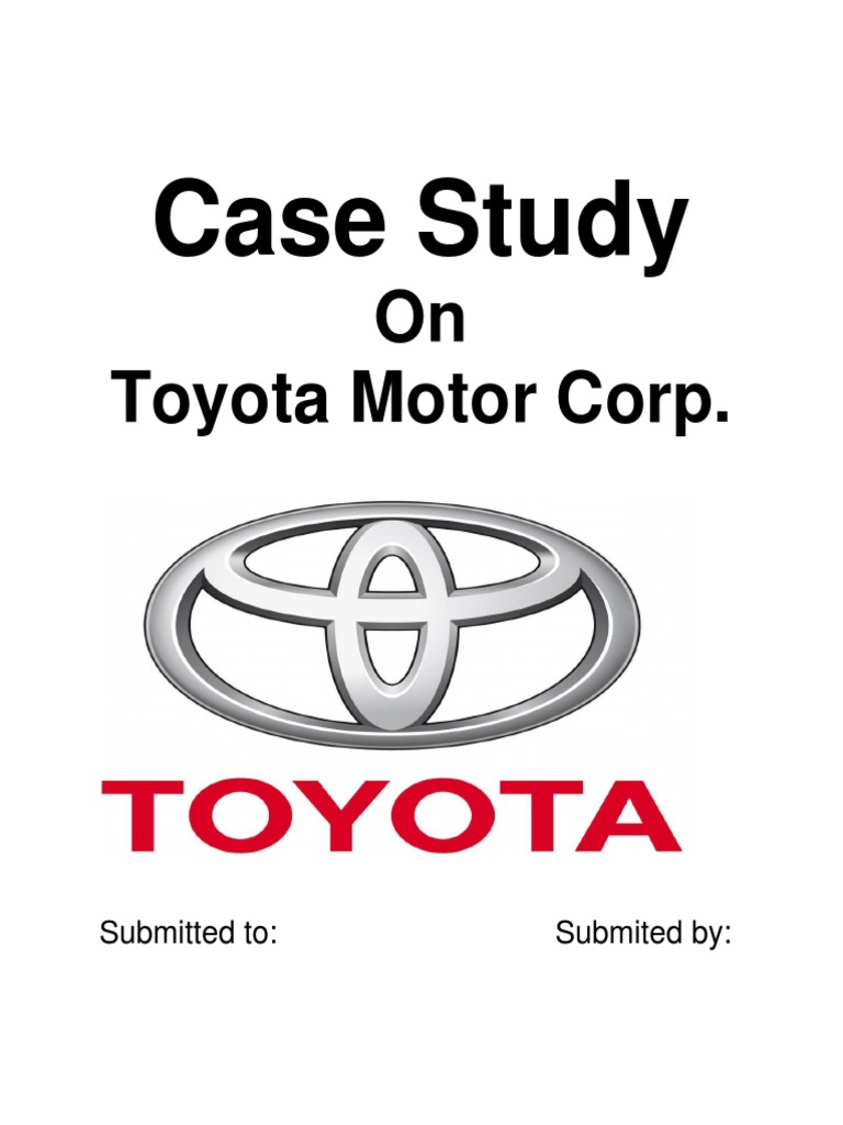 Case Study On Toyota | PDF | Hybrid Electric Vehicle | Toyota