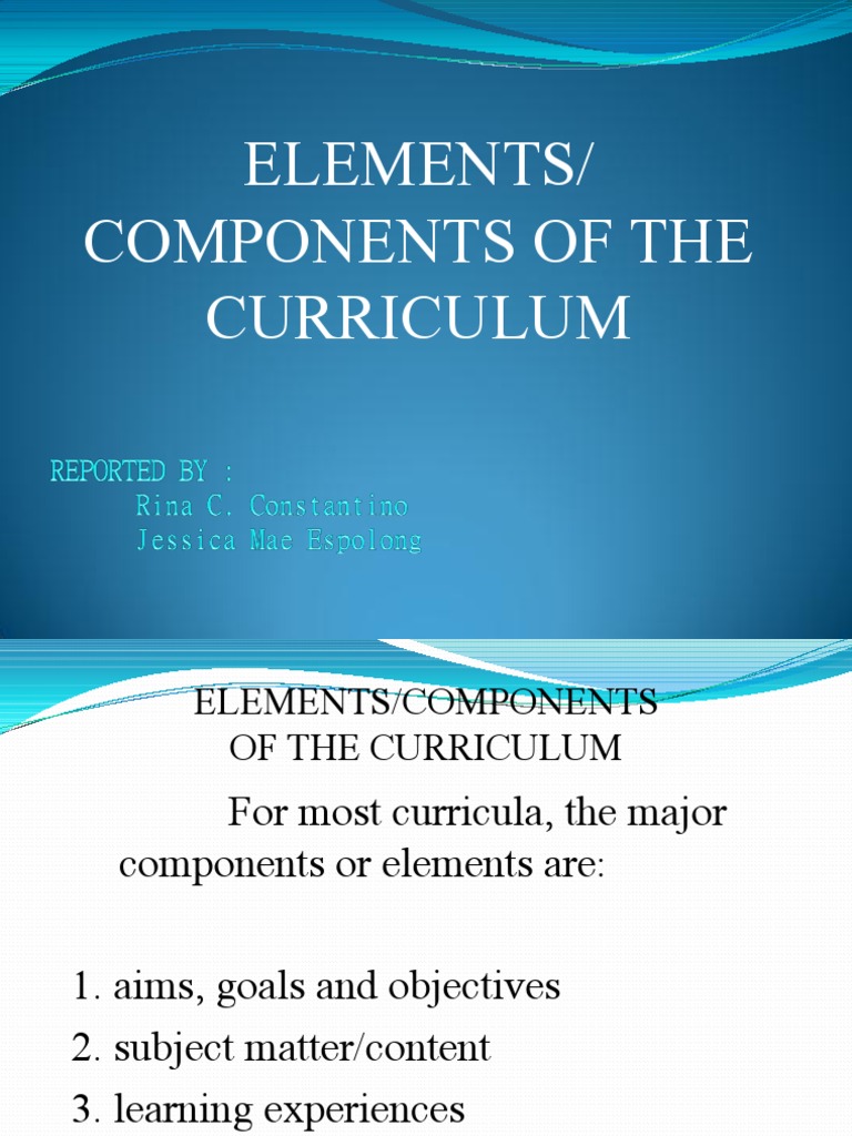 Elements Components of Curriculum - XXX | PDF | Teaching Method ...