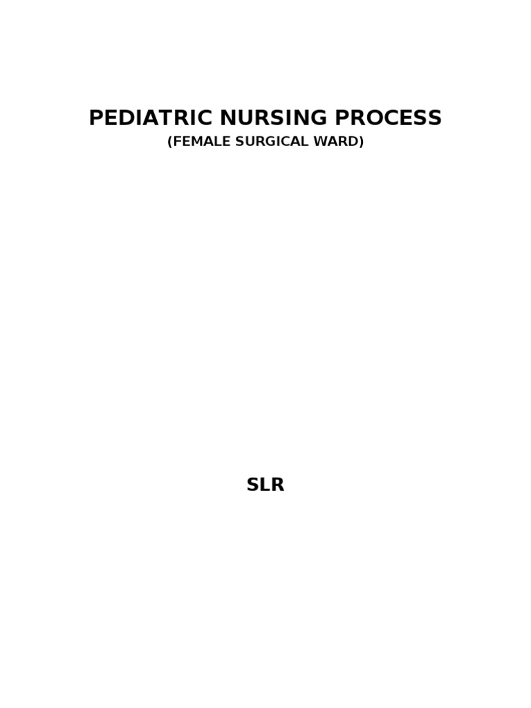 Pediatric Nursing Process | PDF | Mother | Nursing