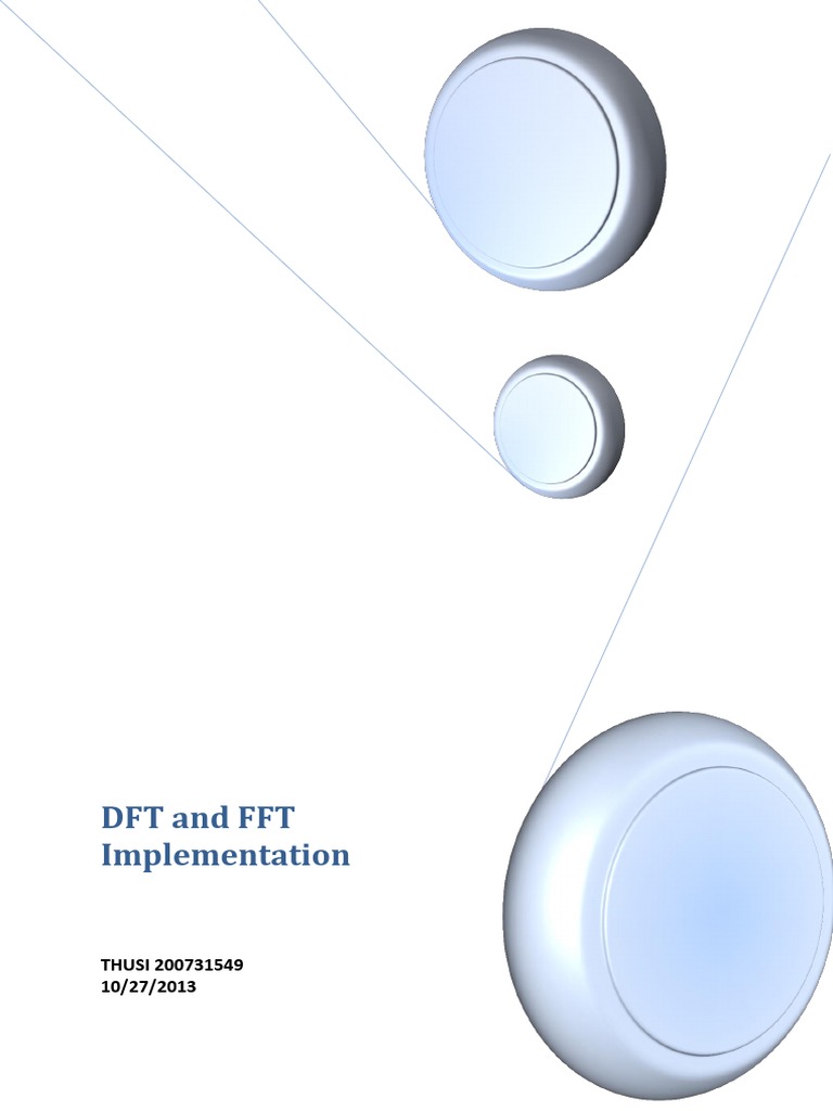 DFT and FFT Implementation | Download Free PDF | Discrete Fourier Transform | Fourier Analysis