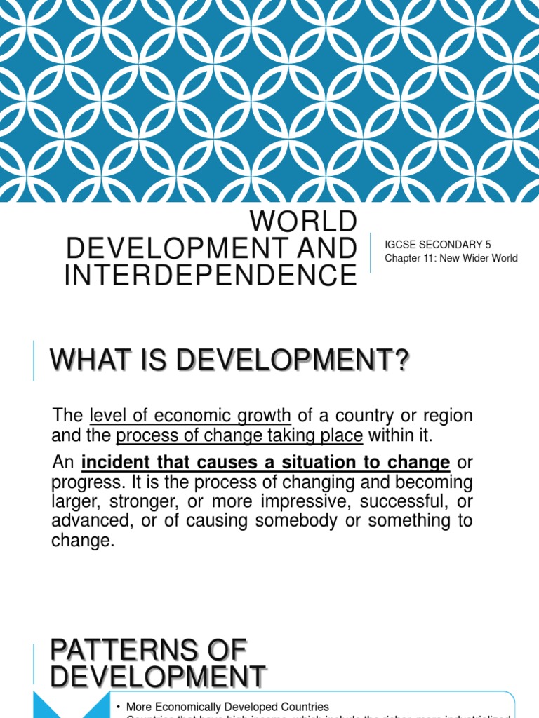 World Development and Interdependence: Igcse Secondary 5 Chapter 11 ...