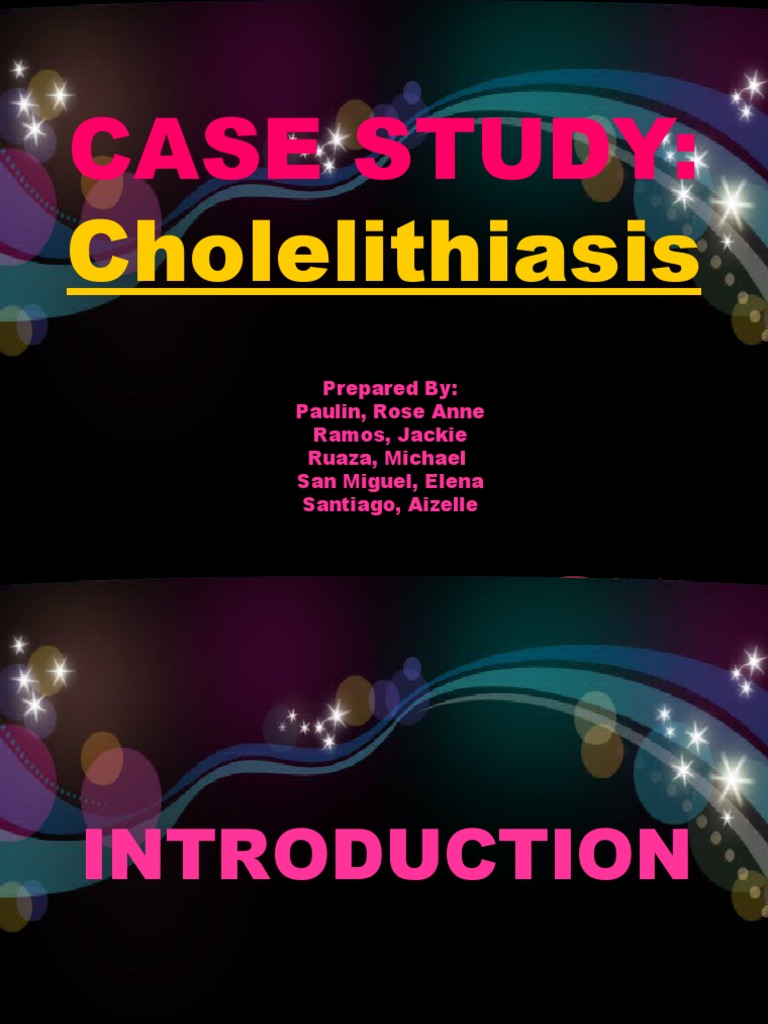Case Study:: Cholelithiasis | PDF | Adverse Effect | Physical Examination