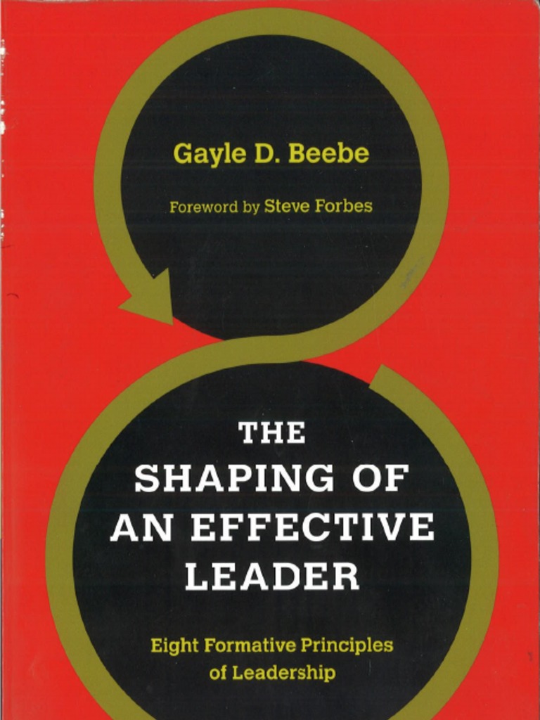 The Shaping of An Effective Leader | PDF | Virtue Ethics | Leadership