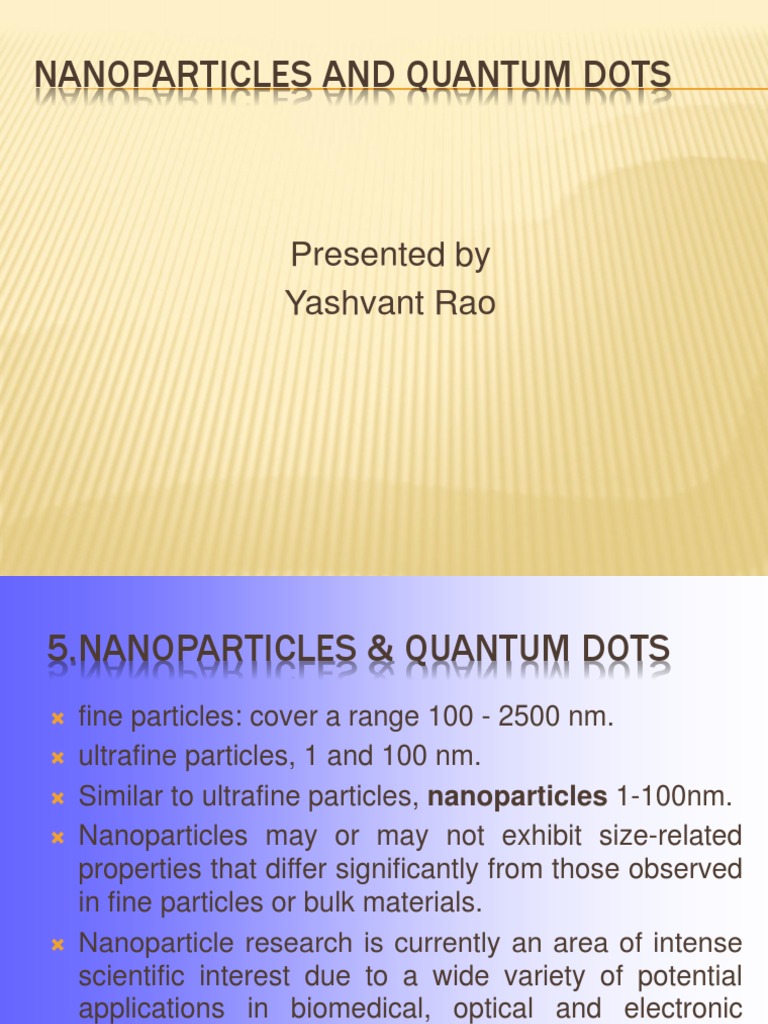 Nanoparticles and Quantum Dots: Presented by Yashvant Rao | PDF ...