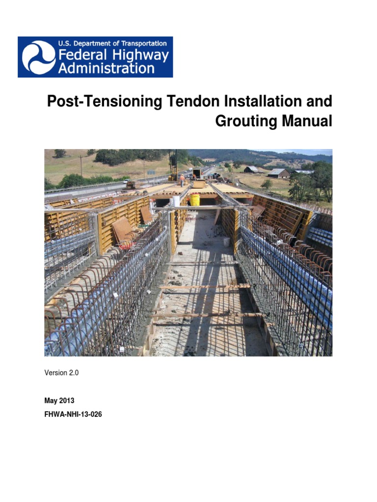 Post - Tension Tendon Installation and Grouting Manual 2013 | PDF ...