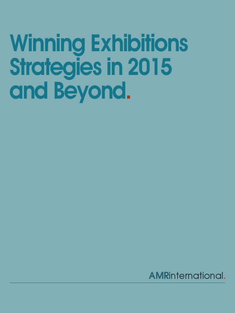 AMR International Winning Exhibition Strategies | PDF | Mergers And ...