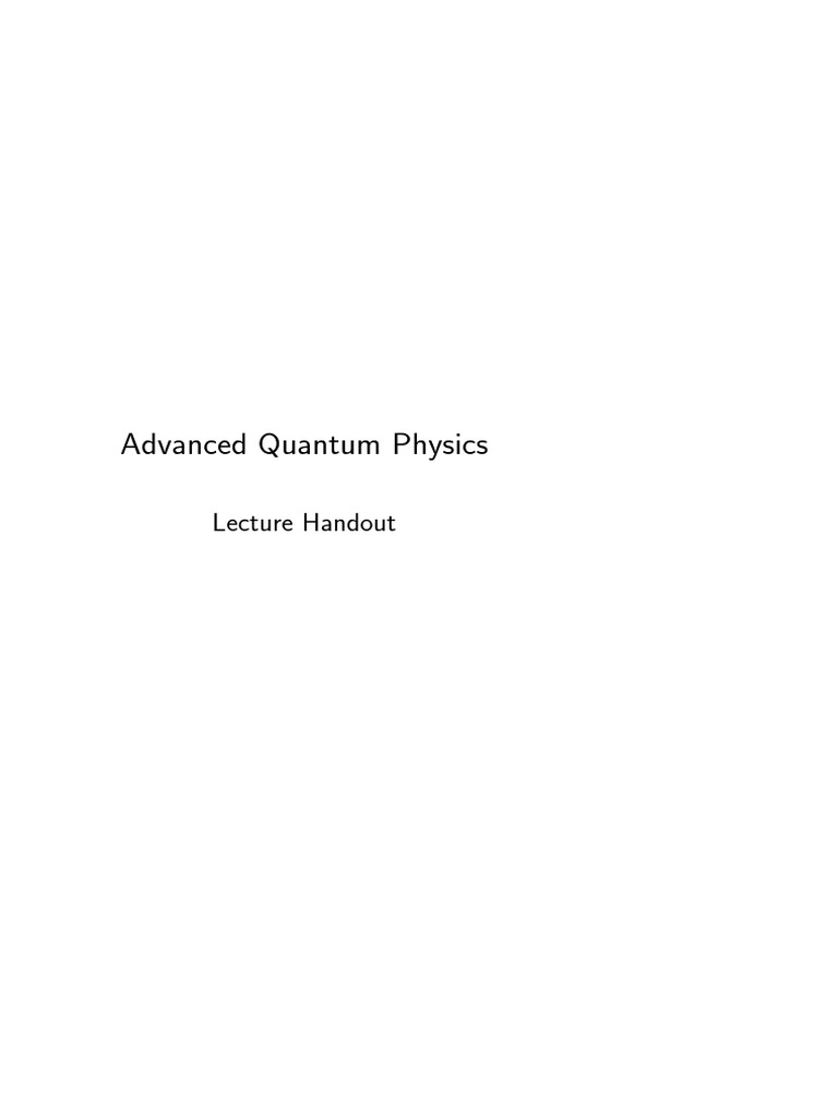 Advanced Quantum Physics: Lecture Handout | PDF | Spin (Physics ...
