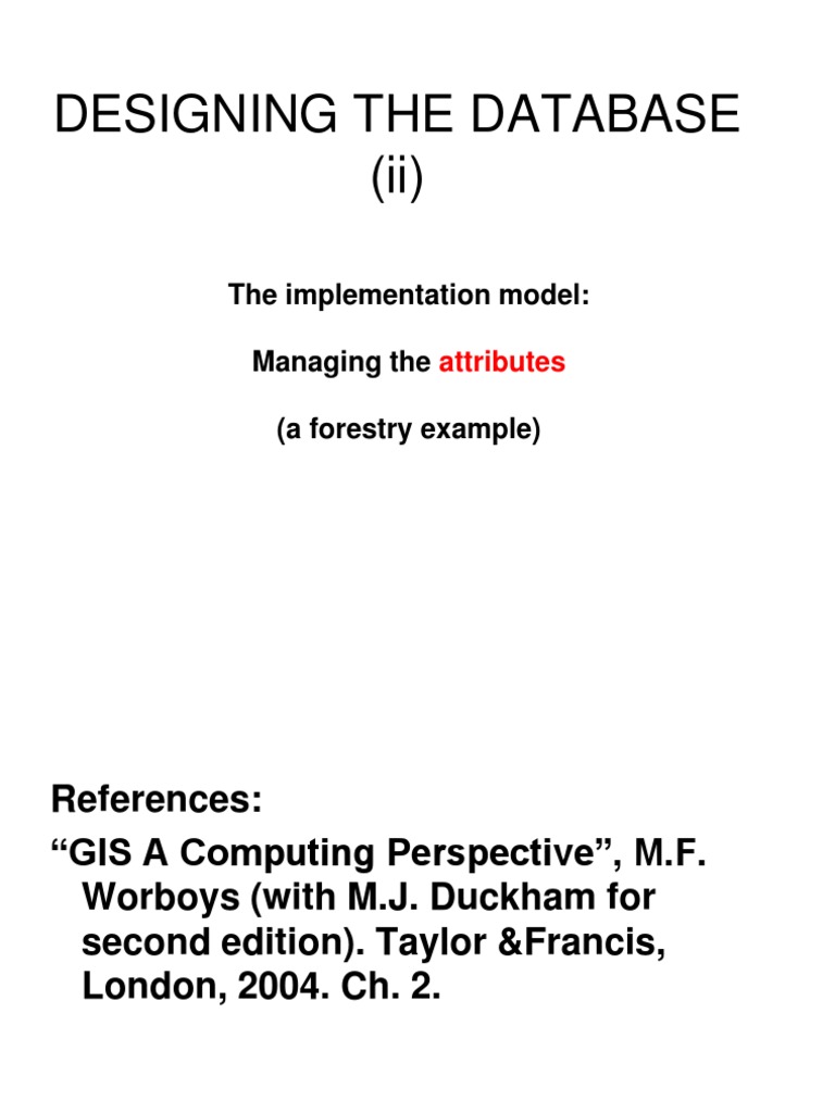 Designing The Database (Ii) : The Implementation Model: Managing The (A ...