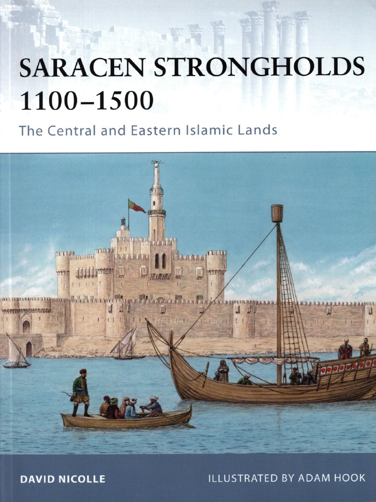 FT087-Saracen Strongholds 1100-1500 The Central and Eastern Islamic ...