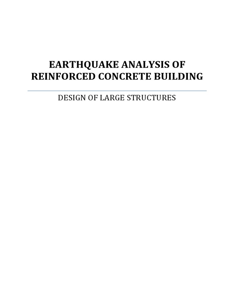Earthquake Analysis of Reinforced Concrete Building: Design of Large ...