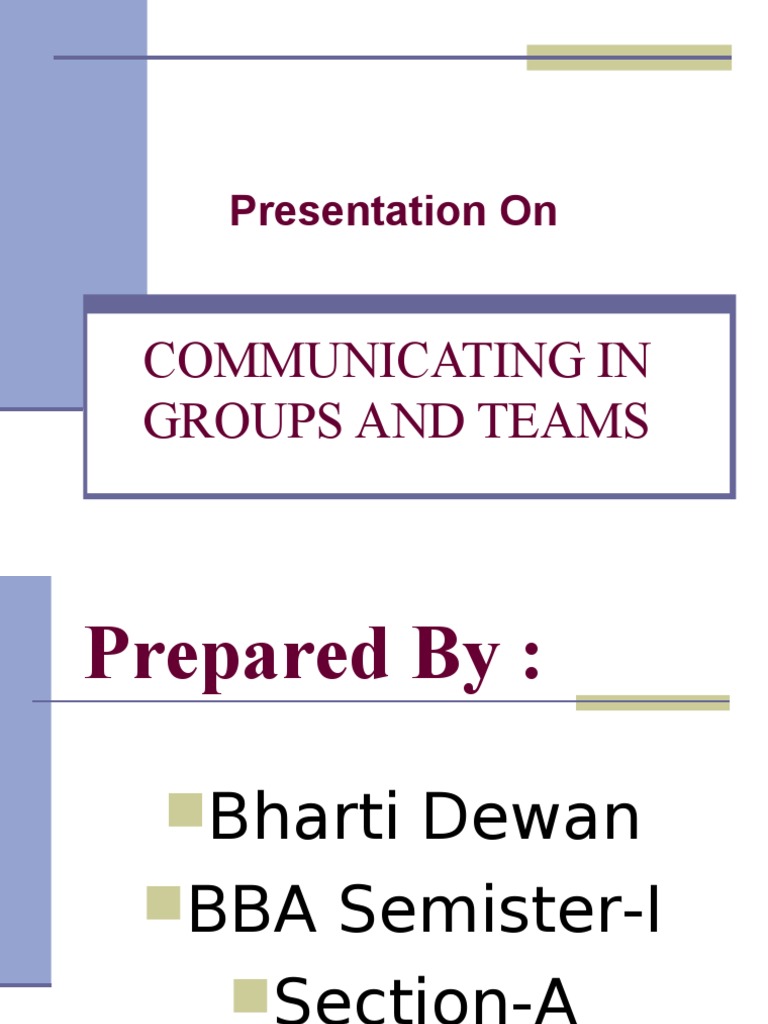 Presentation On: Communicating in Groups and Teams | PDF | Social Group ...