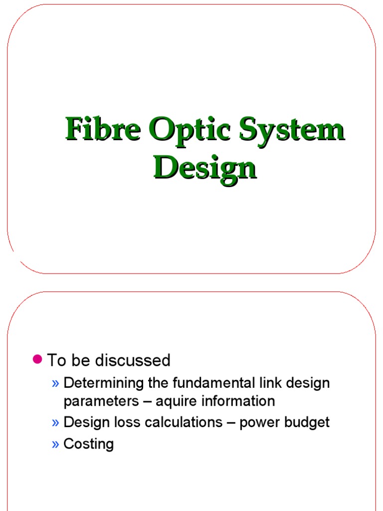 Fibre Optic System Design Considerations: A Comprehensive Overview of ...