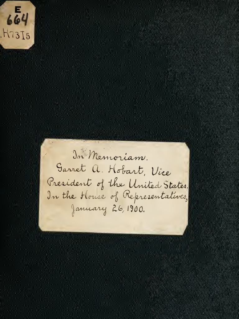 (1900) in Memoriam, Garret Augustus Hobart, Vice President | PDF ...