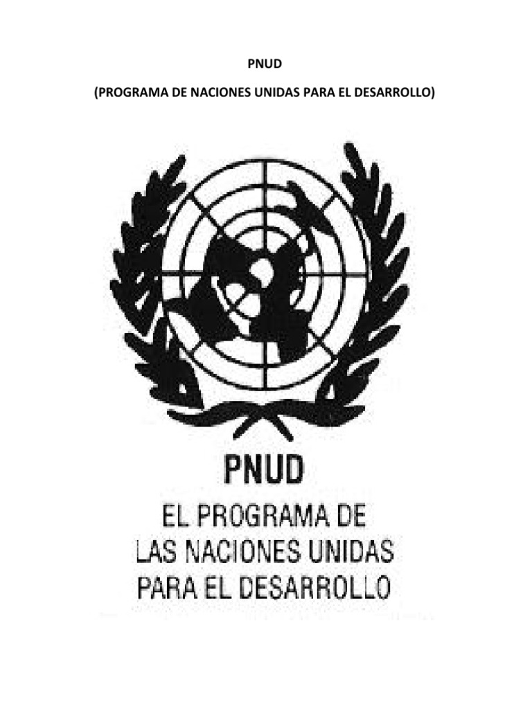 PNUD: Programa de Naciones Unidas para el Desarrollo | PDF | Programa de las Naciones Unidas ...