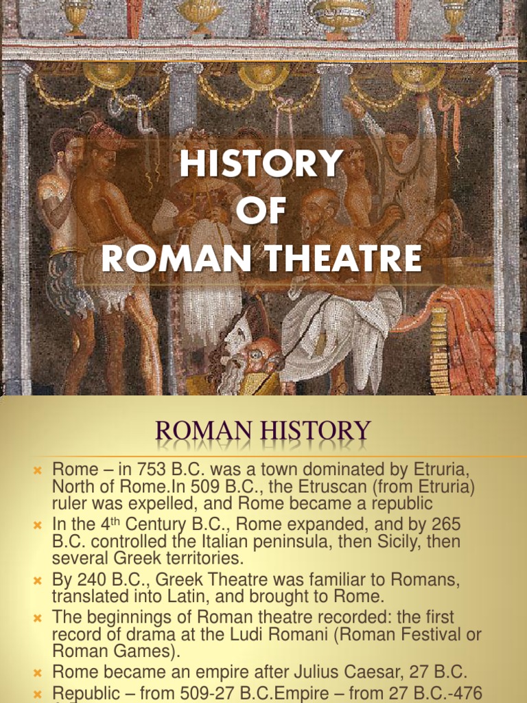 Overview of Roman Theatre History | PDF | Theatre | Entertainment (General)