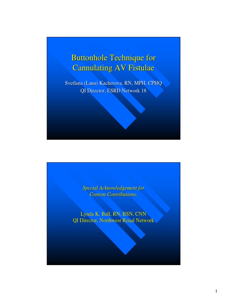 Buttonhole Cannulation Technique 1 07 | PDF | Hemodialysis | Medical ...